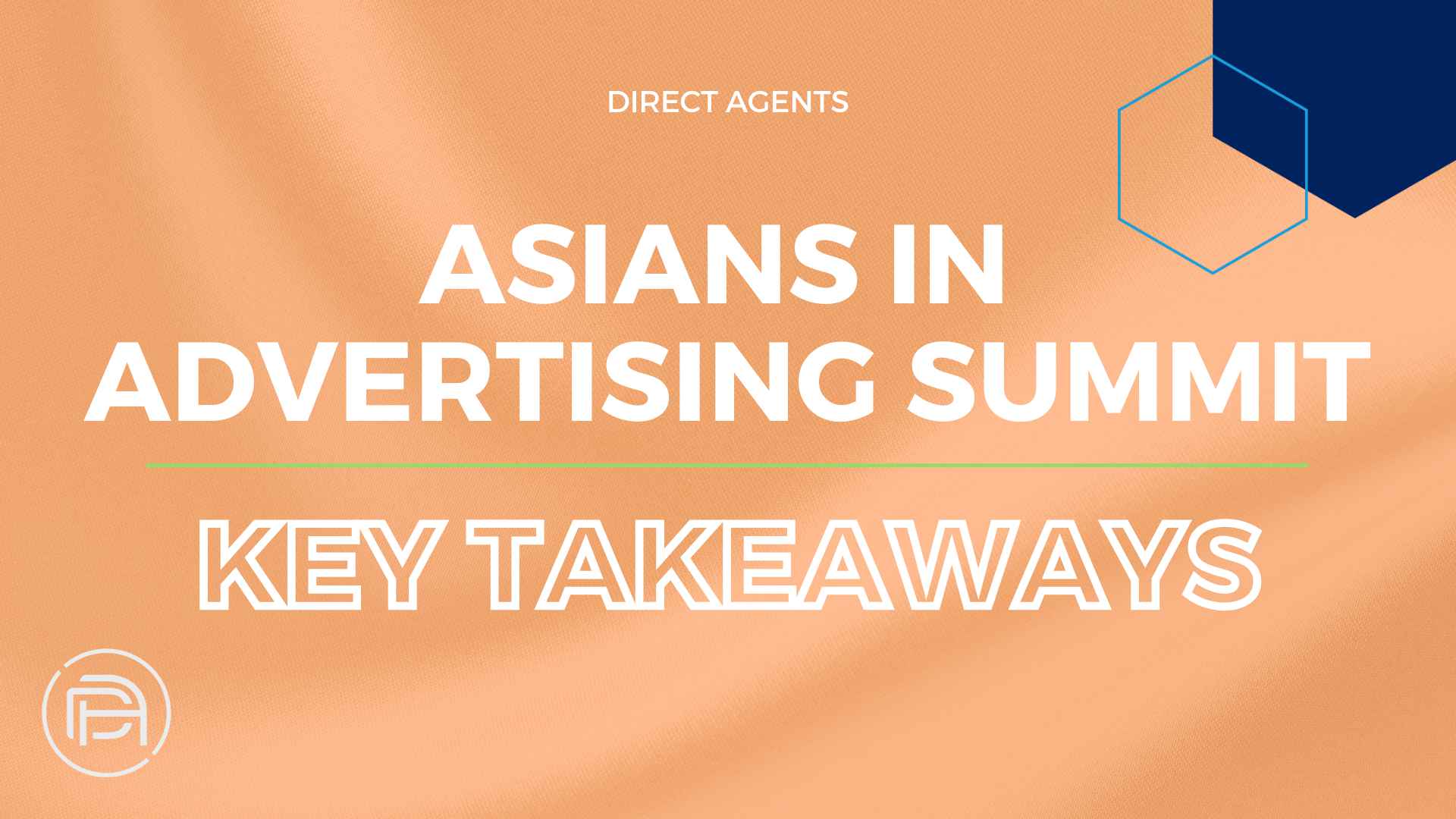 Asians In Advertising Summit Key Takeaways Direct Agents