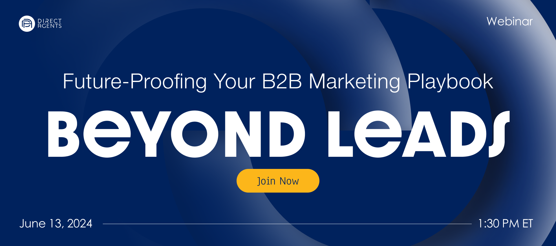 Beyond Leads: Future-Proofing Your B2B Marketing Playbook | Direct Agents